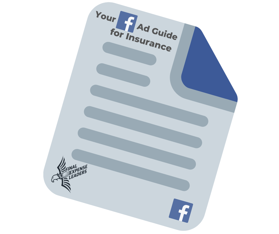 Final Expense Leaders FB Ads Guide